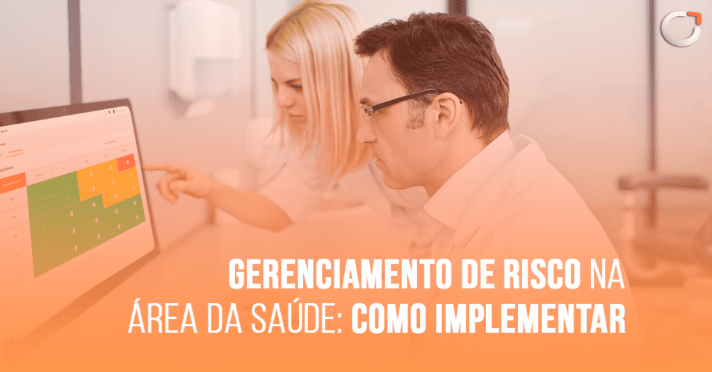 Gerenciamento de Risco na área da saúde: Implementação