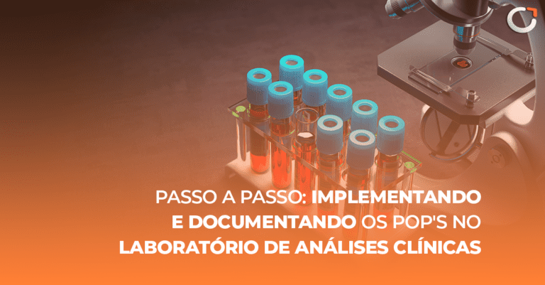Passo a Passo: Implementando e Documentando os POP's no Laboratório de Análises Clínicas
