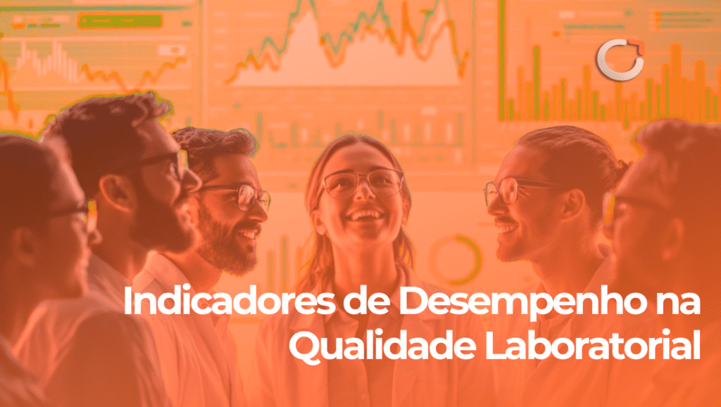 Indicadores de Desempenho na Qualidade Laboratorial